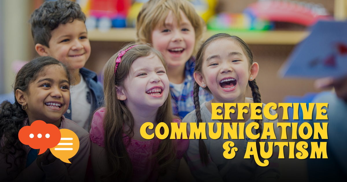 Effective Communication Strategies with Autistic Children – PRIDEFUL ON ...